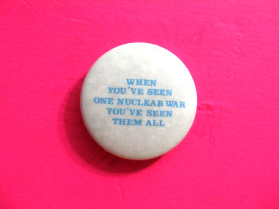 1980's SAYINGS VINTAGE BUTTON PIN BADGE UK IMPORT WHEN YOU...... ANTI ...