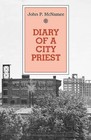 Diary of A City Priest - Paperback By McNamee, John P - GOOD ...
