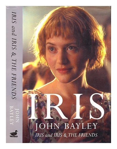 BAYLEY, JOHN (1925-2015) Iris 2002 Hardcover | eBay