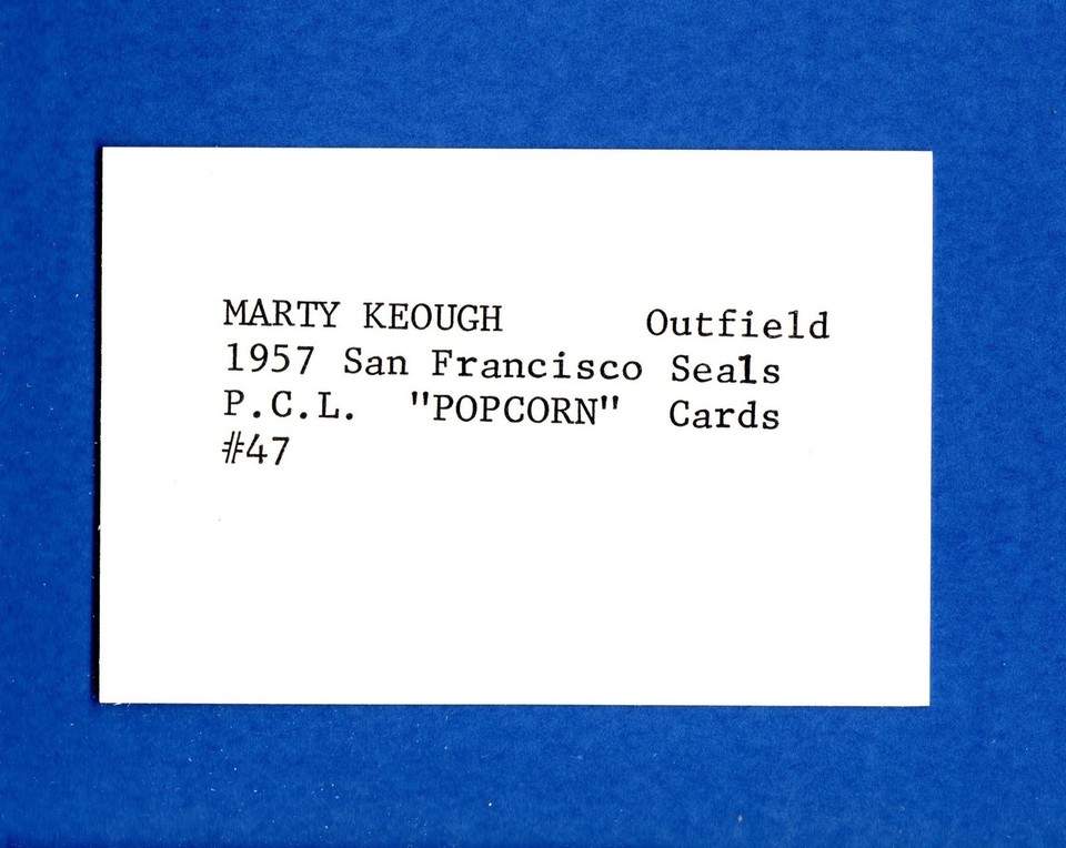 1957 PCL Popcorn: #47 MARTY KEOUGH, San Francisco Seals ~ ca.1974 ...