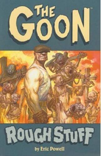 The Goon: Rough Stuff (Goon (Unnumbered)) - Paperback By Powell, Eric ...
