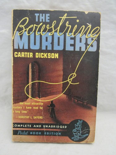 THE BOWSTRING MURDERS CARTER DICKSON POCKET BOOK 46 1940 FIRST EDITION ...