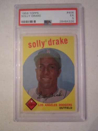 1959 SOLLY DRAKE #406 TOPPS BASEBALL CARD - PSA GRADED 5 EX - TUB BBA-8 ...