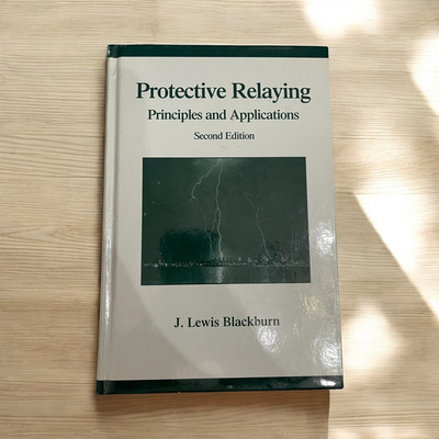 Protective Relaying Principles And Applications Lewis Blackburn ...