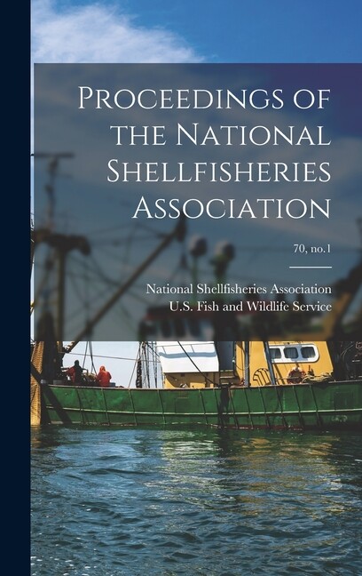 Proceedings Of The National Shellfisheries Association; 70, No 1 ...