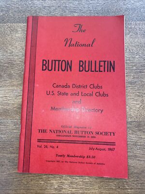 1967 July August The NATIONAL BUTTON Bulletin Magazine Booklet Price ...