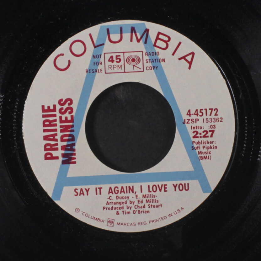 PRAIRIE MADNESS: say it again, i love you COLUMBIA 7" Single 45 RPM | eBay