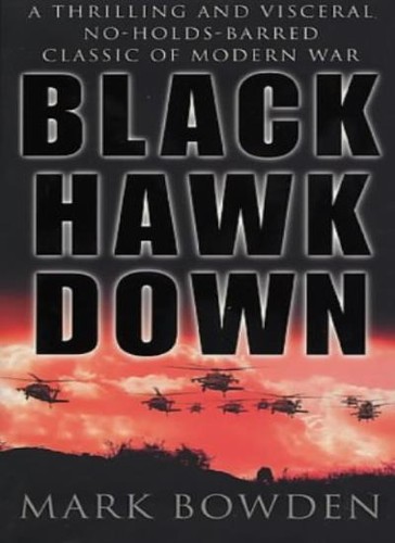 Black Hawk Down By Mark Bowden. 9780552147507 9780552147507 | eBay