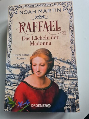 Raffael - Das Lächeln der Madonna: Historischer Roman | eBay.de