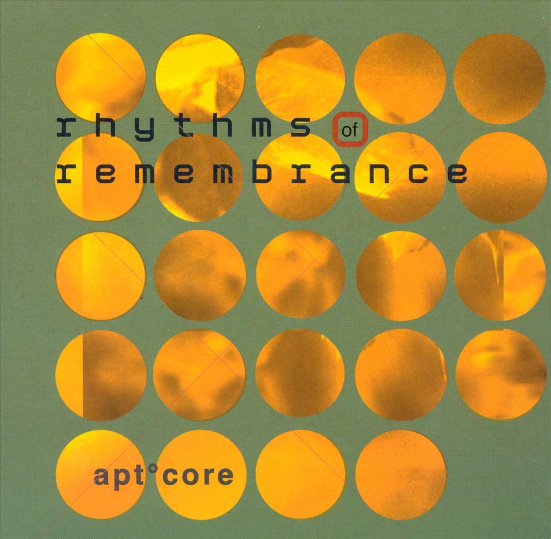 APT.CORE RHYTHMS OF REMEMBRANCE NEW CD 80688613822| eBay