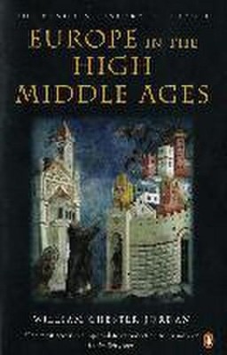 Europe in the High Middle Ages: The Penguin History of Europe William ...