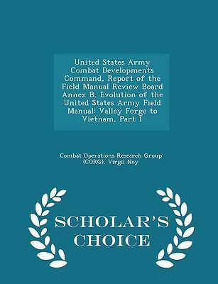 United States Army Combat Developments Command, Report of the Field ...