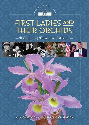 A. A. Chadwick Arthur E. Chad First Ladies and Their Orc (Hardback) (US ...