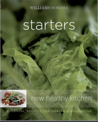 Starters New Healthy Kitchen Colorful Recipes for Health & Well Being ...