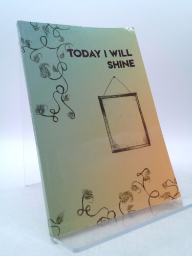 Today I Will Shine by Wren Awry Simon O. Gema Ornelas 9780578482507 | eBay