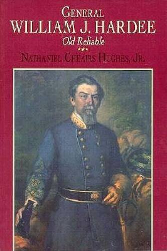 General William J. Hardee: Old Reliable (Southern Biography ...