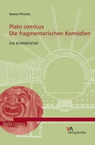 Studia Comica Ser.: Plato Comicus : Die Fragmentarischen Komödie - Ein ...