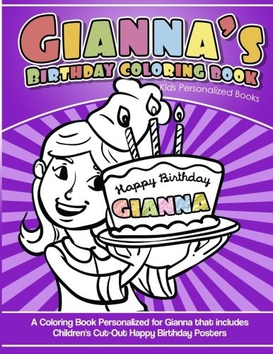 GIANNA'S BIRTHDAY COLORING BOOK KIDS PERSONALIZED BOOKS: A **BRAND NEW ...