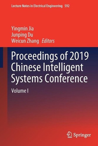 Proceedings of 2019 Chinese Intelligent Systems Conference: Volume I by ...