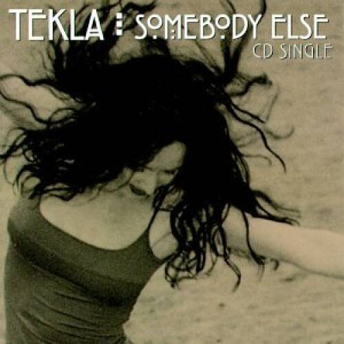 Somebody Else - Audio CD By Tekla - VERY GOOD 67003309820| eBay