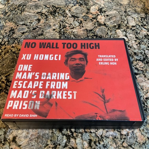 No Wall Too High : One Man's Daring Escape from Mao's Darkest Prison by ...