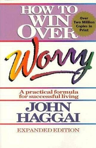 How to Win over Worry - Paperback By Haggai, John Edmund - VERY GOOD ...
