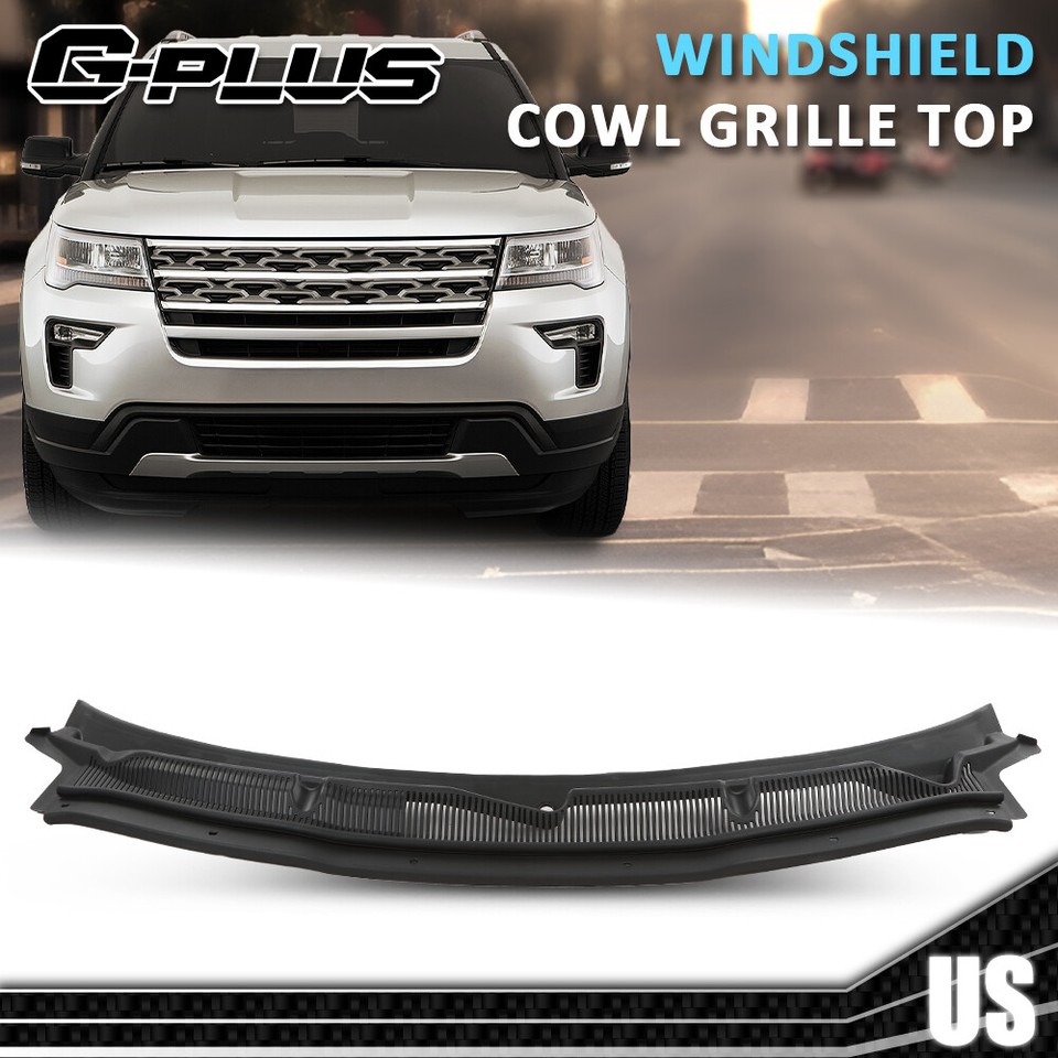 Windshield Cowl Grille Top Fit For 2011-2019 Ford Explorer ...