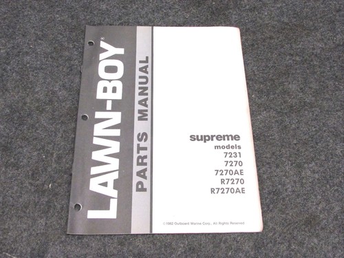 1982 LAWN-BOY SUPREME PARTS MANUAL, MODELS 7231, 7270, 7270AE, R7270 ...