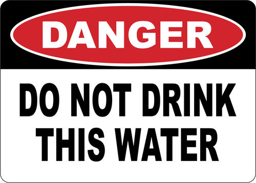 OSHA DANGER: DO NOT DRINK THIS WATER| Laminated Vinyl Decal Sticker ...