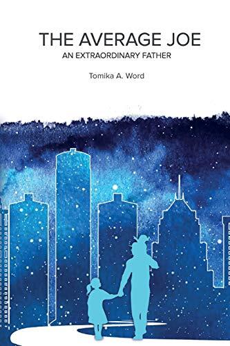 The Average Joe: An Extraordinary Father, Word, Taylor, L ...