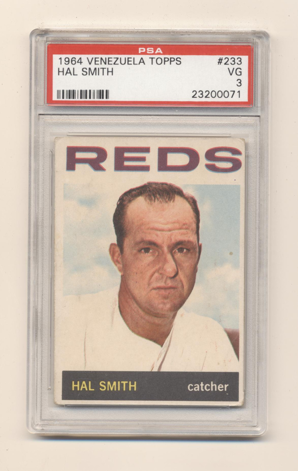 1964 Venezuela Topps Hal Smith #233 PSA 3 VG NQ! Reds! Pop (5)....2 ...