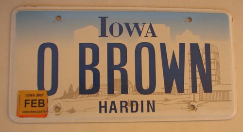 IOWA VANITY LICENSE PLATE " O BROWN " ODIS OTIS ORVILLE OSCAR OLGA ...