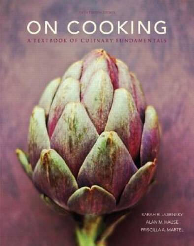 On Cooking: A Textbook of Culinary Fundamentals, 5th Edition ...