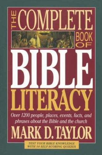 The Complete Book of Bible Literacy by Mark D Taylor: Used 9780842310727| eBay