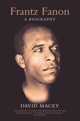 Frantz Fanon : Une Biographie Brochée David Macey | eBay