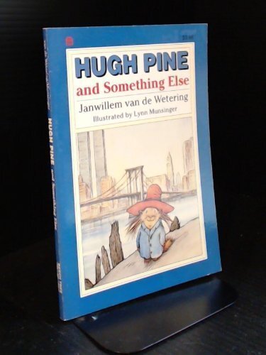 HUGH PINE AND SOMETHING ELSE By Van Janwillem De Wetering *Excellent ...