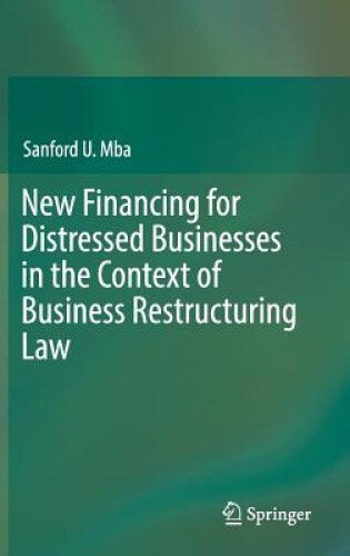 New Financing for Distressed Businesses in the Context of Business ...