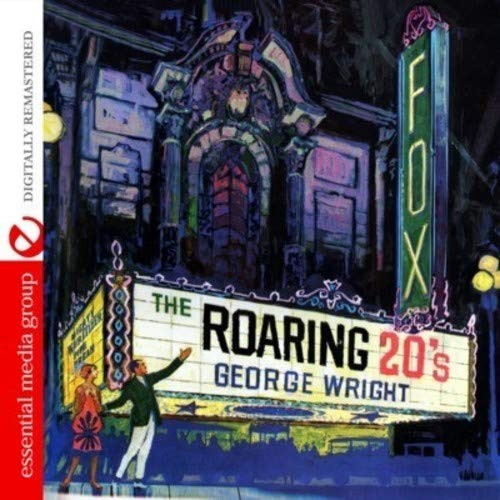 George Wright The Roaring 20's (Digitally Remastered) (CD) (US IMPORT ...