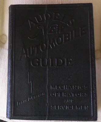 Audels New Automobile Guide Mechanics Operators Servicemen by Frank ...