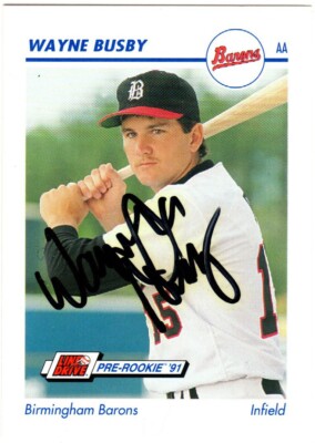 Wayne Busby Autograph 1991 Line Drive Pre-Rookie AA Auto Card WHITE SOX ...
