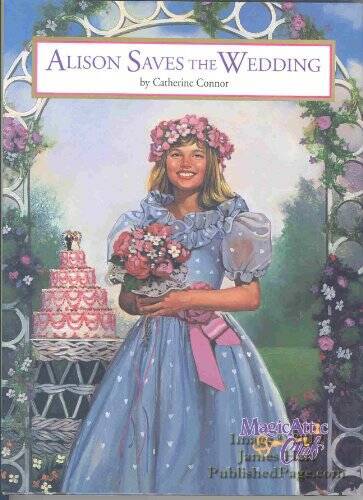 Alison Saves The Wedding (Magic Attic Club) - Hardcover - GOOD ...