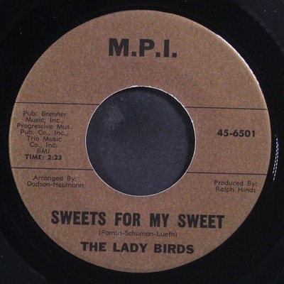 LADY BIRDS: sweets for my sweet M.P.I. 7" Single 45 RPM | eBay