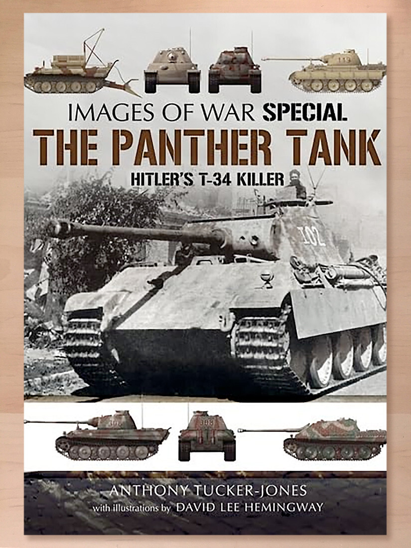 The Panther Tank: Hitler's T-34 Killer (Images of War Special); 2016 PB ...