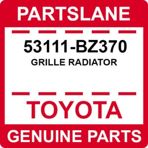 53111-BZ370 Toyota OEM Genuine GRILLE RADIATOR | eBay