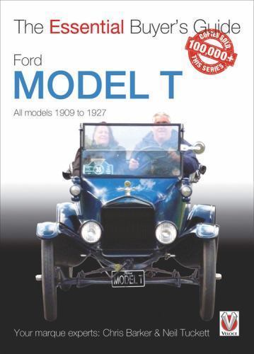 Ford Model T - All Models 1909 to 1927 by Barker, Chris; Tuckett, Neil ...