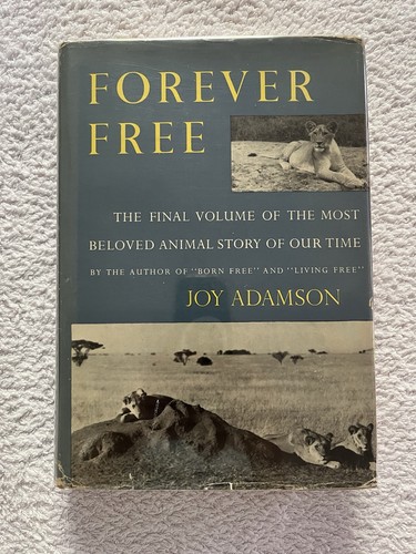 SIGNED Forever Free Joy Adamson 1st American Edition 1963 HC/DJ George ...