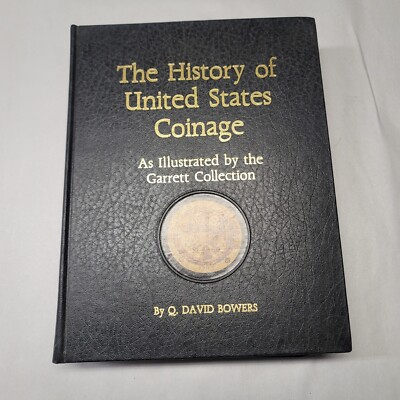 History of United States Coinage Illustrated Garrett Collection Book ...