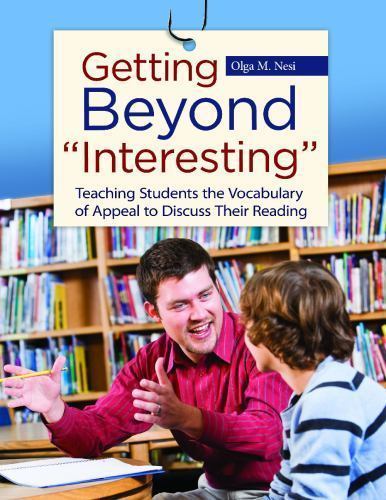 Getting Beyond Interesting : Teaching Students the Vocabulary of Appeal ...
