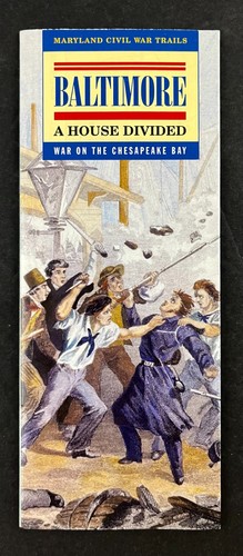 2007 Maryland Civil War Trail Baltimore House Divided Chesapeake Travel ...