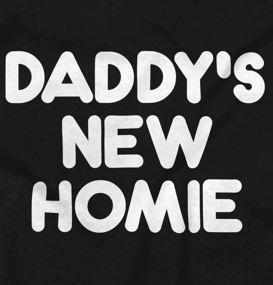 Daddys Homie Funny Adorable Cute Shower Gift Newborn Baby Boy Girl ...